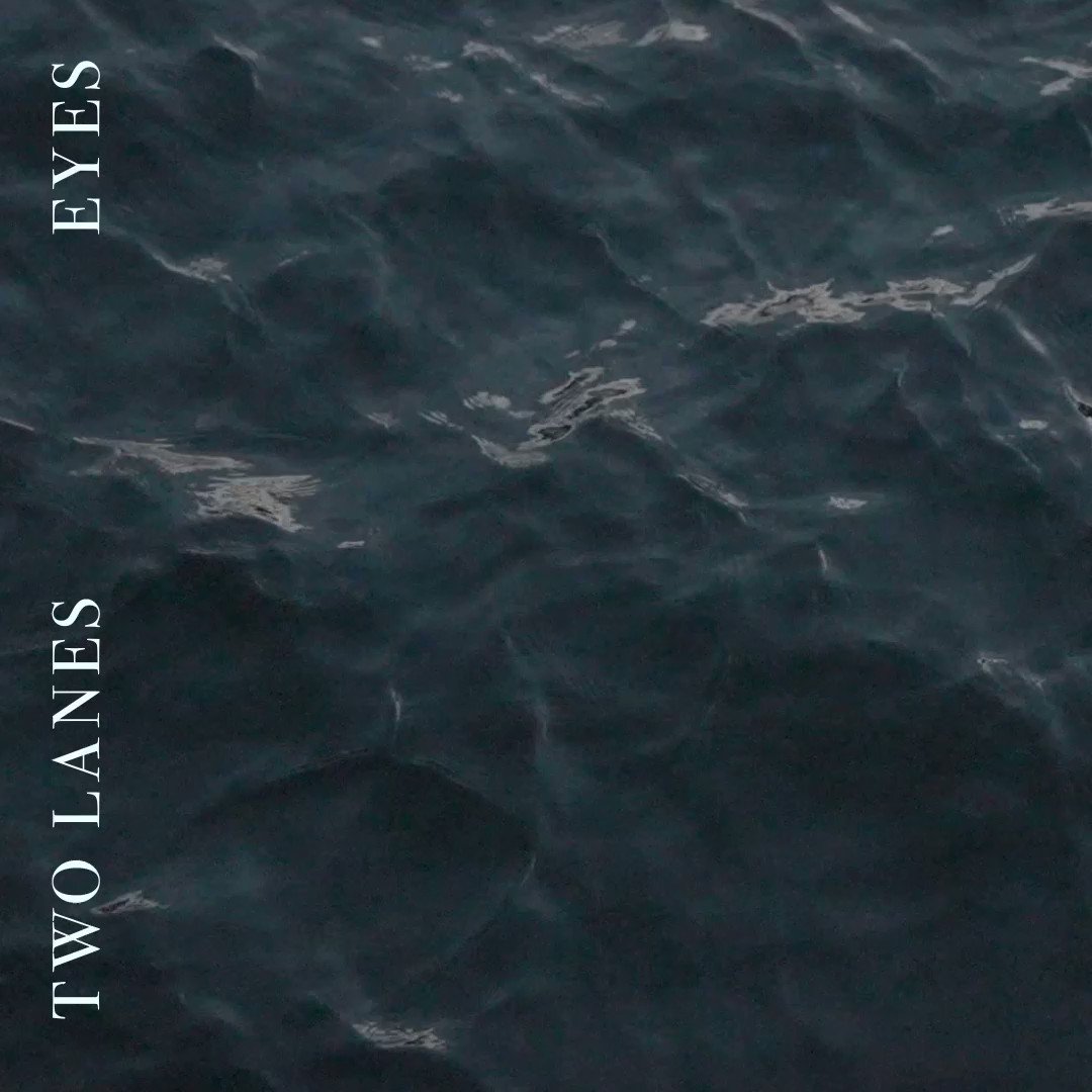 TWO LANES – Schau ihnen tief in die Augen – SOUNDTRACK OF MY LIFE